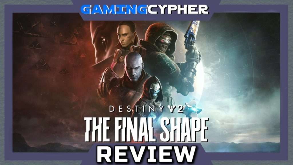 Destiny 2 - The Final Shape Review for PlayStation 5 - Gaming Cypher
